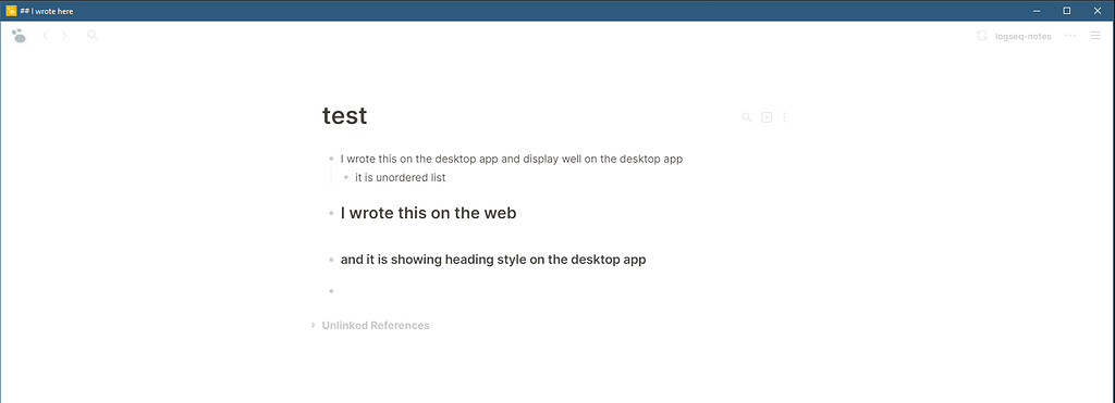 Heading in web while unordered list in desktop - Questions & Help - Logseq